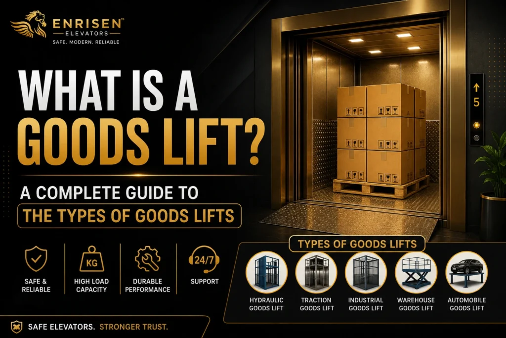 What Is a Goods Lift? A Complete Guide